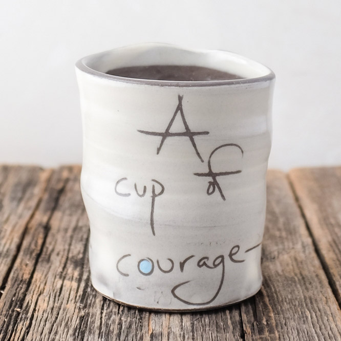 Cup of Courage | Zpots Pottery